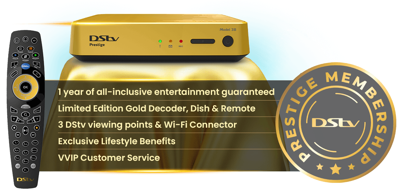 DStv Prestige - Because you deserve more