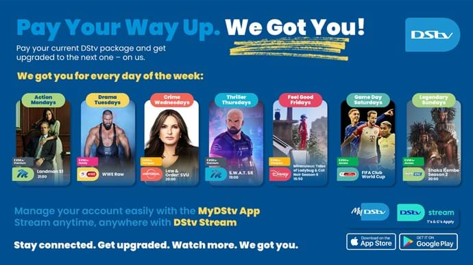 Pay your account and DStv will upgrade you – because We Got You - DStv ...