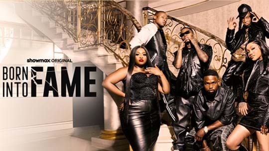 Born Into Fame is on Showmax
